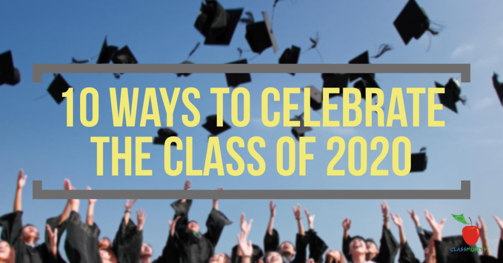 Virtual Events to Celebrate 2020 Graduates – Classmunity
